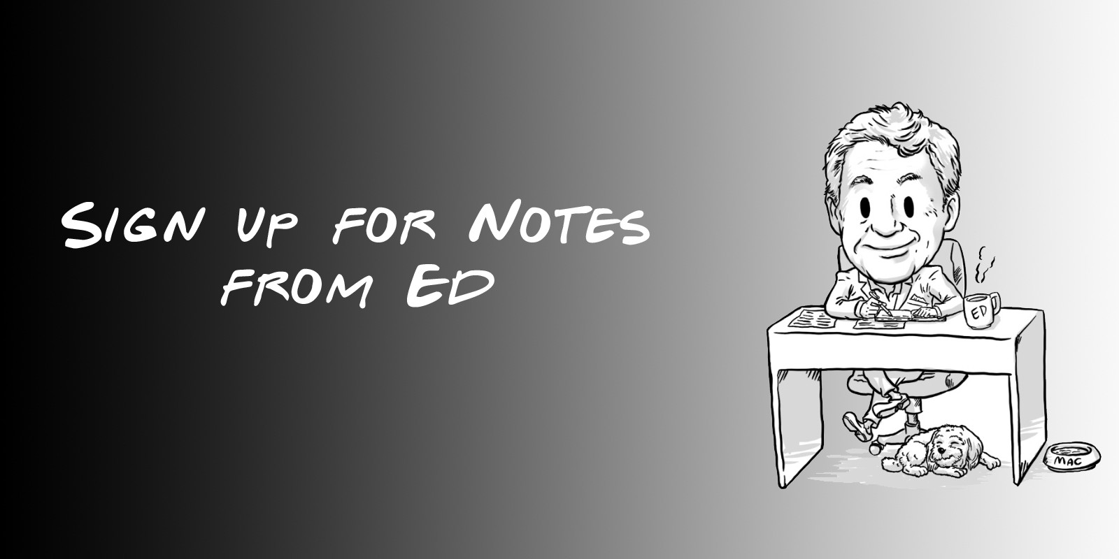 Subscribe to the Free Newsletter by Ed Kopko